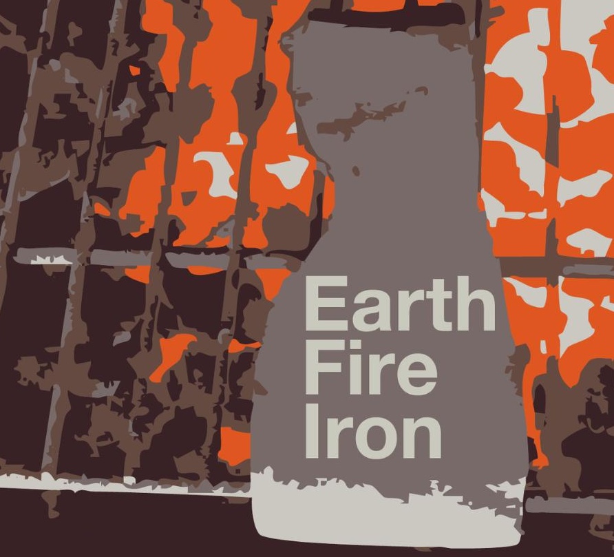 Earth, Fire, Iron